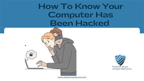 How To Know Your Computer Has Been Hacked Presence Secure