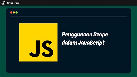 Penggunaan Scope Dalam Javascript Webbizid