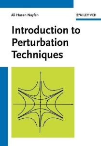 Introduction To Perturbation Techniques Buy Introduction To Perturbation Techniques By Nayfeh