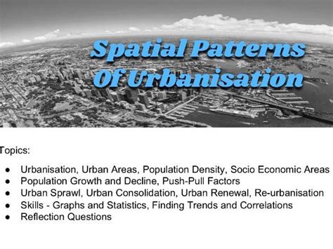 spatial patterns of urbanisation powerpoint teaching resources