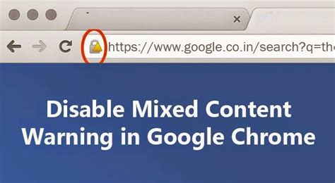 How To Disable Mixed Content Security Warning In Google Chrome