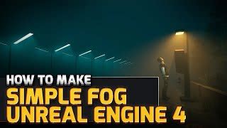 How To Make Simple Fog Unreal Engine Doovi