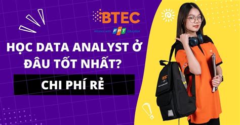 Học Data Analyst ở đâu Tốt Nhất 2024 Chi Phí Rẻ