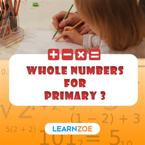 Whole Numbers For Primary 3