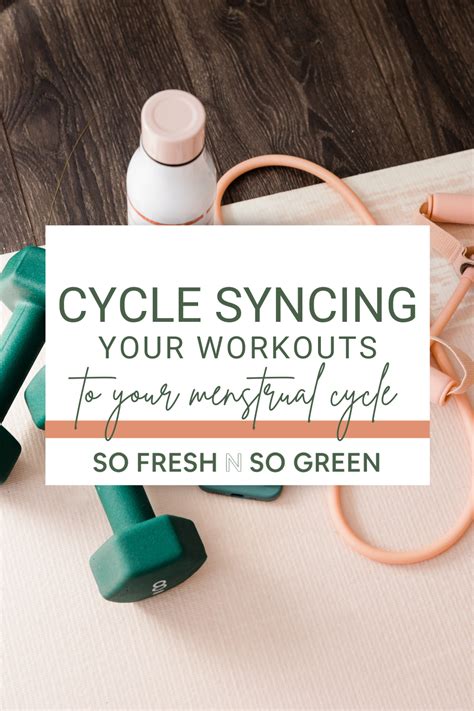 Cycle syncing workouts a guide to exercising for your menstrual cycle – Artofit