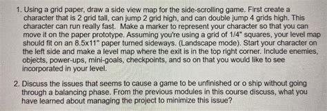 Solved Using A Grid Paper Draw A Side View Map For The Chegg