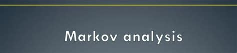 Markov Analysis