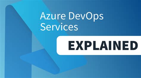 Unlock The Power Of Azure Devops With These 6 Devops Tools