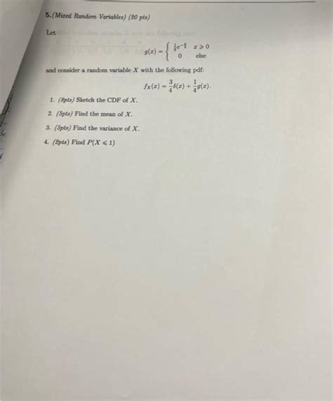 solved 5 mixed random variables 20 pts let 9 {