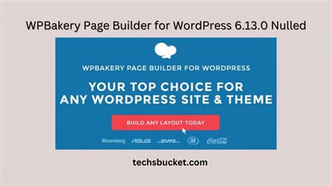 Wpbakery Page Builder For Wordpress 6130 Nulled Techsbucket