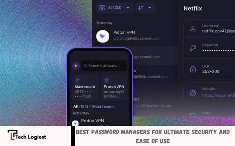 Best Password Managers For Ultimate Security And Ease Of Use Tech Logiest