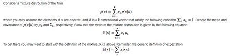 Solved Show That The Mean Of The Mixture Distribution Is