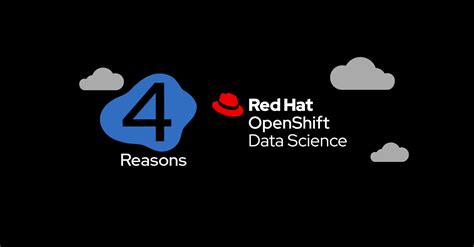 4 reasons to use red hat openshift data science red hat developer