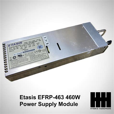 etasis efrp 463 460w power supply module psu hybrid hardware