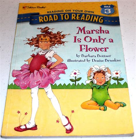 Amazon Marsha Is Only A Flower Step Into Reading Step 3 Bottner