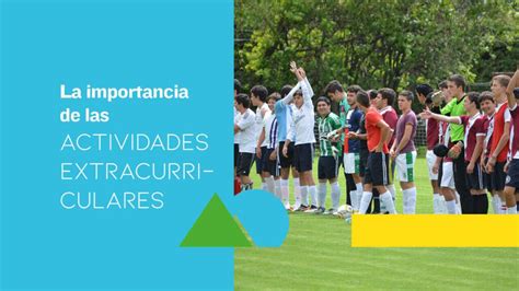 La Importancia De Las Actividades Extracurriculares