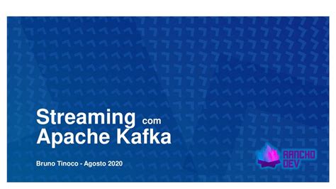 streaming com apache kafka speaker deck