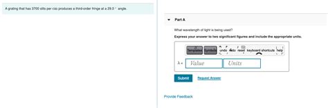 Solved A Grating That Has 3700 Slits Per Cm Produces A