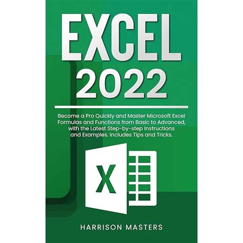 Buy Excel 2022 Become A Pro Quickly And Master Microsoft Excel