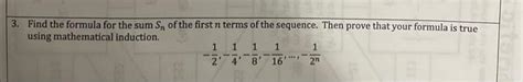 Solved Find The Formula For The Sum Sn Of The First N Terms