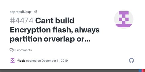 Cant Build Encryption Flash Always Partition Orverlap Or Error IDFGH Issue