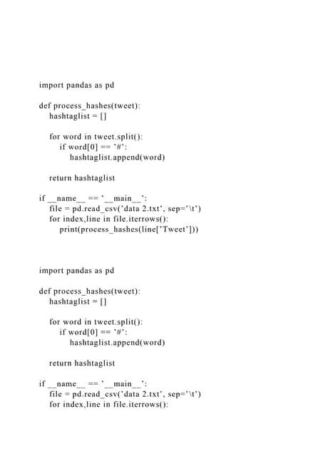 import pandas as pddef process hashes tweet hashtag docx