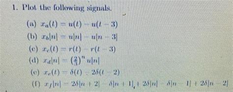 Solved 1 Plot The Following Signals A Xaℓuℓ−uℓ−3