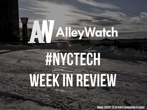 Nyctech Week In Review With So Much Going On In The Citys… By Alleywatch Medium