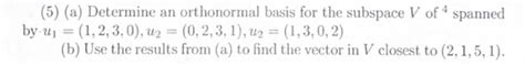 Solved A Determine An Orthonormal Basis For The Chegg
