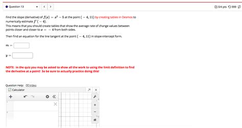 Solved Find The Slope Derivative Of F X X2−5 At The Point