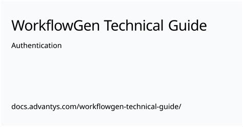 authentication workflowgen technical guide
