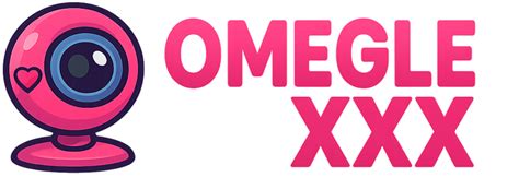 Omegle Xxx