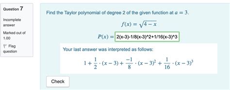 Solved Question 7 Find The Taylor Polynomial Of Degree 2 Of