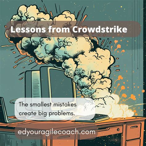 Paying Attention To The Lessons Of Crowdstrike