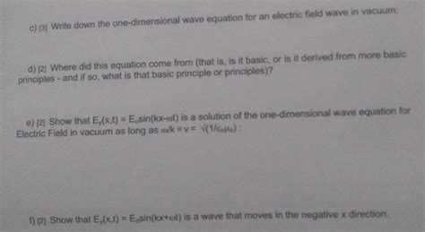 Solved C Write Down The One Dimensional Wave Equation Chegg
