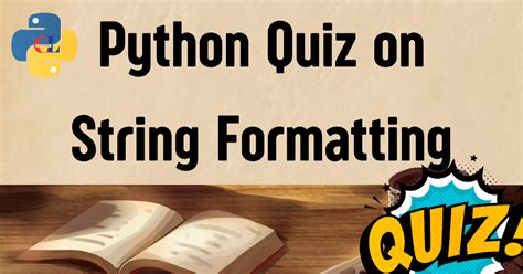 Python Quiz On String Formatting ~ Computer Languages Clcoding
