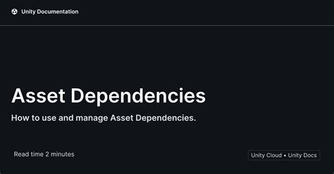 Asset Dependencies • Unity Cloud • Unity Docs