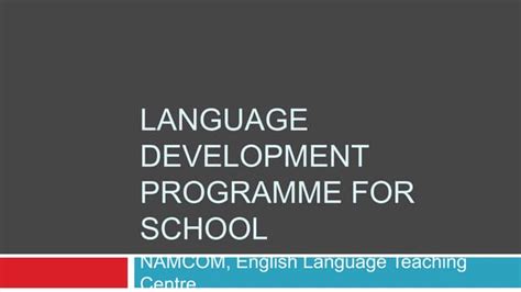 Language Development Programme For School Pptx