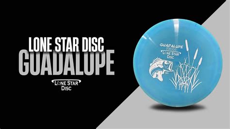 Lone Star Disc Guadalupe One Minute Overview Youtube