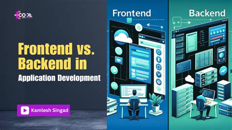 Exploring The Contrast Frontend Vs Backend In Application Development Code With Kamlesh Let