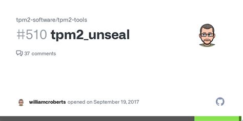Tpm2unseal · Issue 510 · Tpm2 Softwaretpm2 Tools · Github
