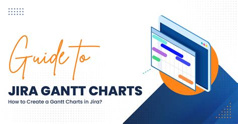 Jira Gantt Charts How To Create A Gantt Chart In Jira