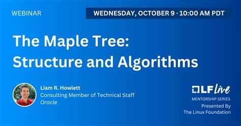 The Maple Tree Structure And Algorithms