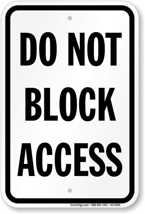 Do Not Block Access Sign