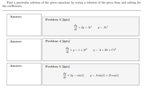 Solved Find A Particular Solution Of The Given Equations By Chegg