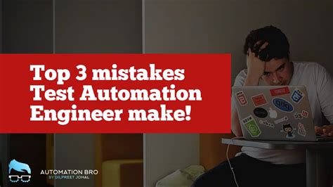 Top 3 Mistakes Every Test Automation Engineer Makes Sdet Unicorns