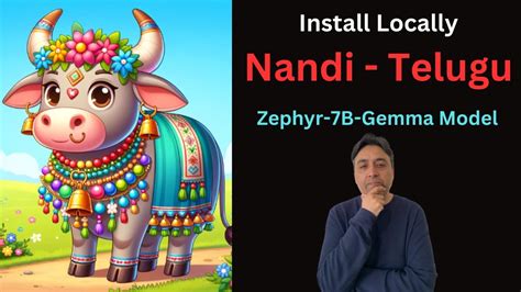 Install Nandi Telugu Model Zephyr Gemma 7B Fine Tuned YouTube