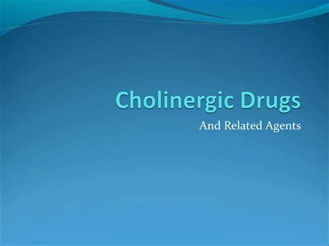 Cholinergic Drugs Thea Ppt