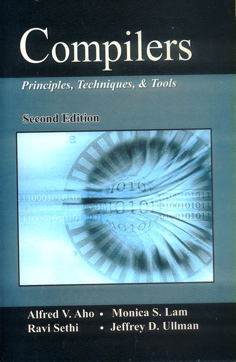 Compilers Principles Techniques And Tools 2nd Edition By Alfred Aho