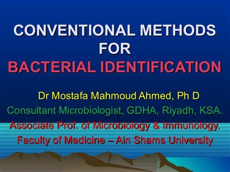 Conventional Methods For Bacterial Identification